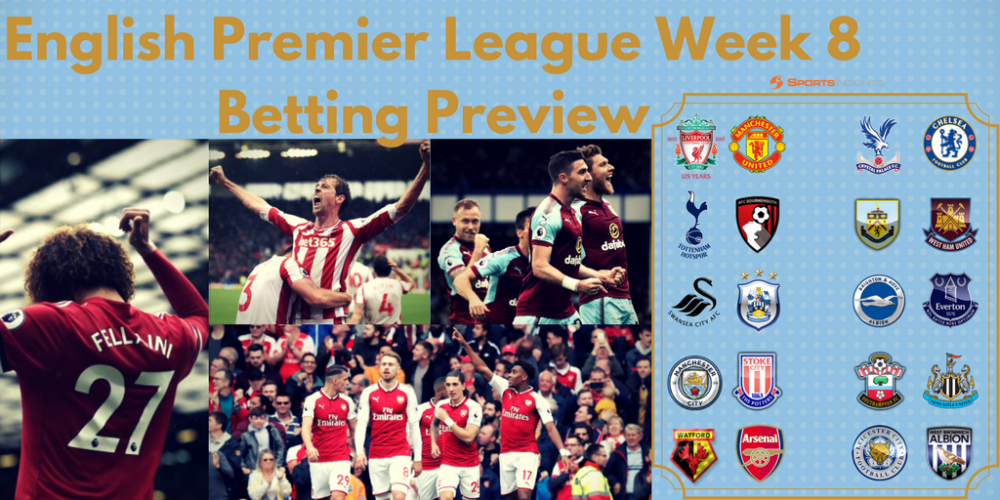 2017-18 Premier League Week 8 Betting Preview | Sports Insights
